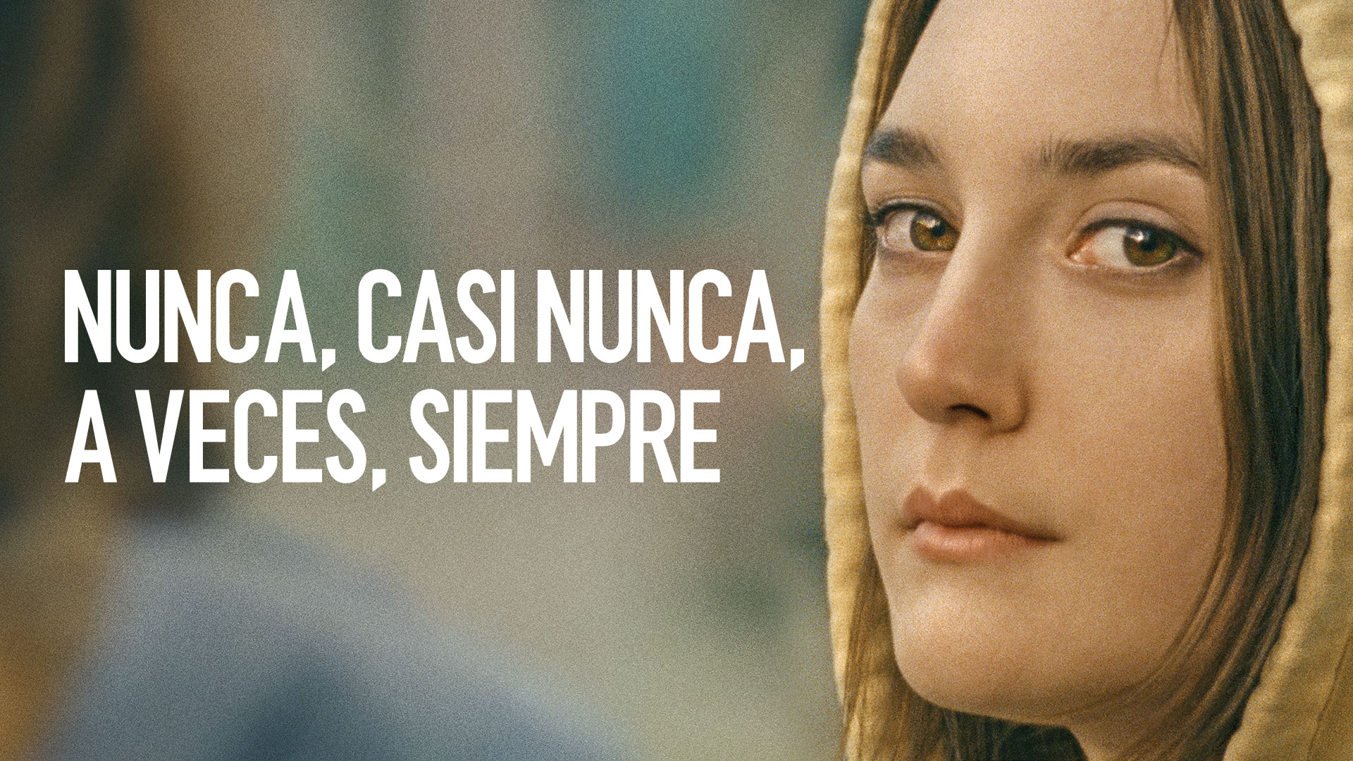 Nunca, Casi Nunca, A Veces, Siempre