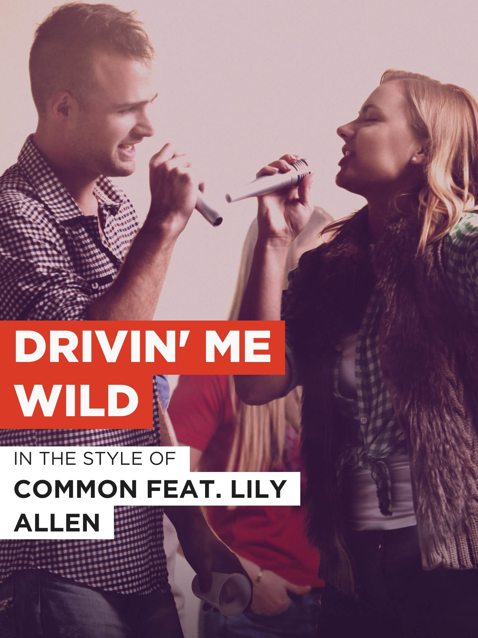 Drivin' Me Wild in the Style of "Common feat. Lily Allen" - Buy, watch ...