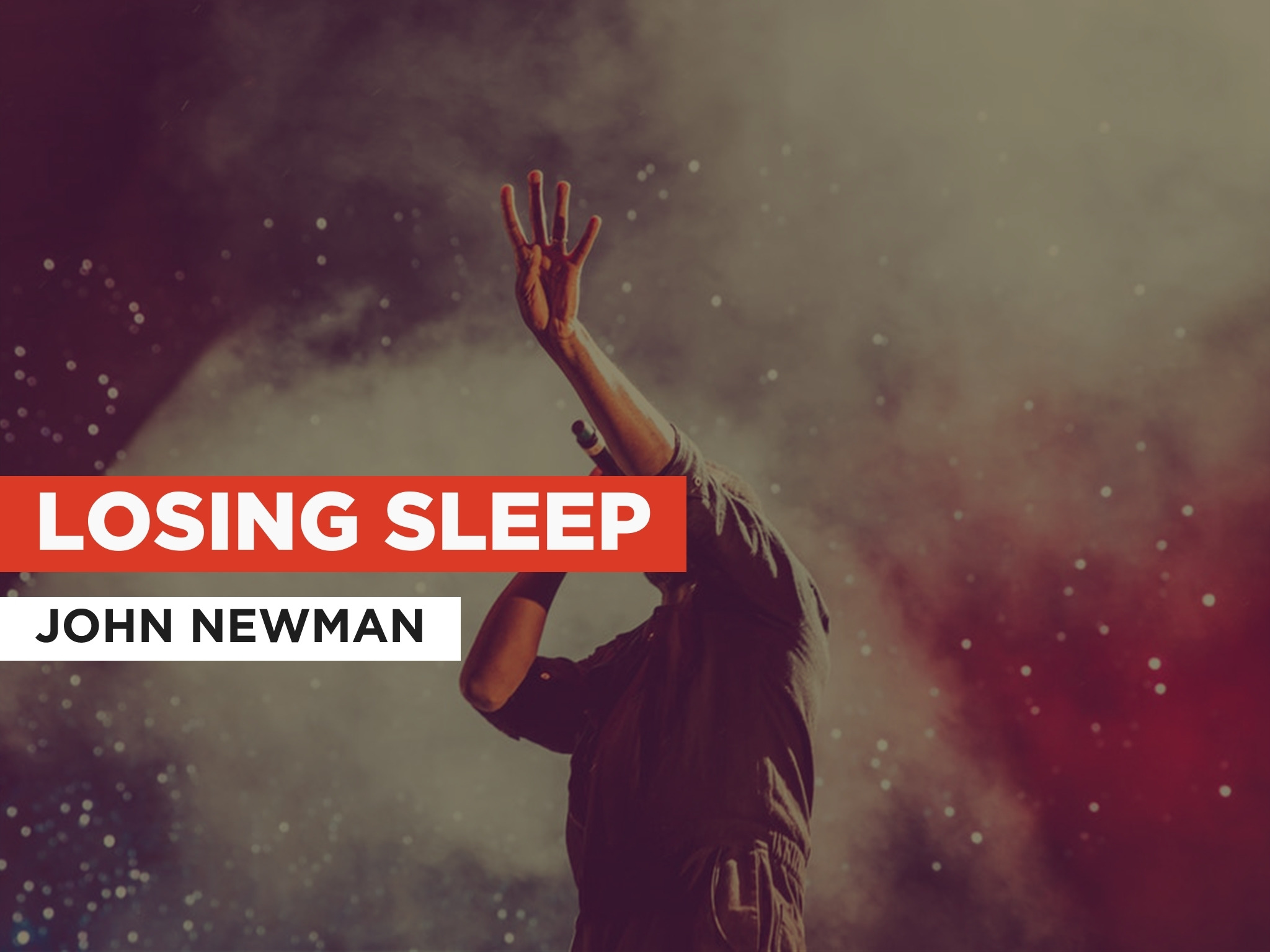 John Newman Losing Sleep
