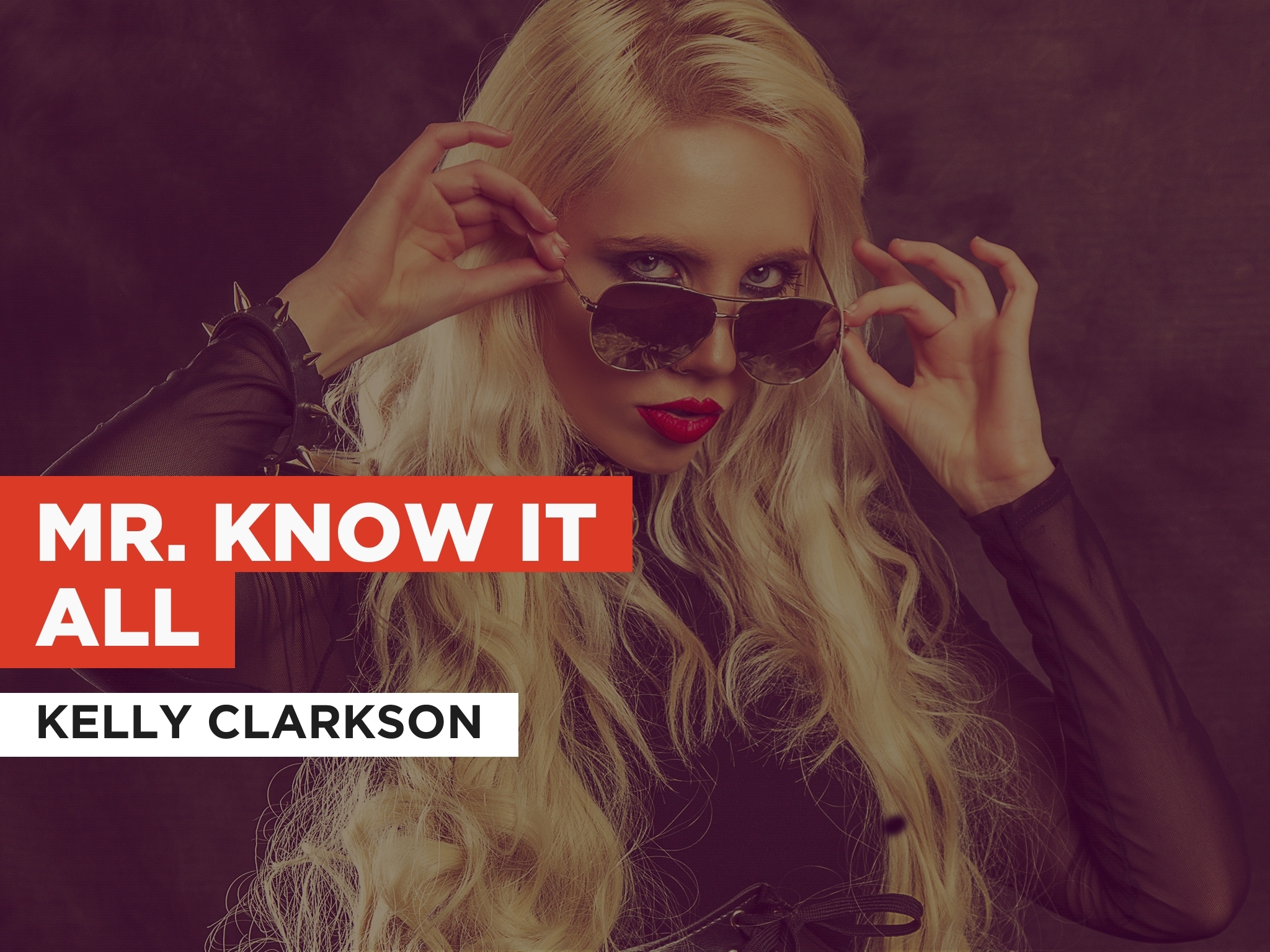 Kelly Clarkson Mr Know It All