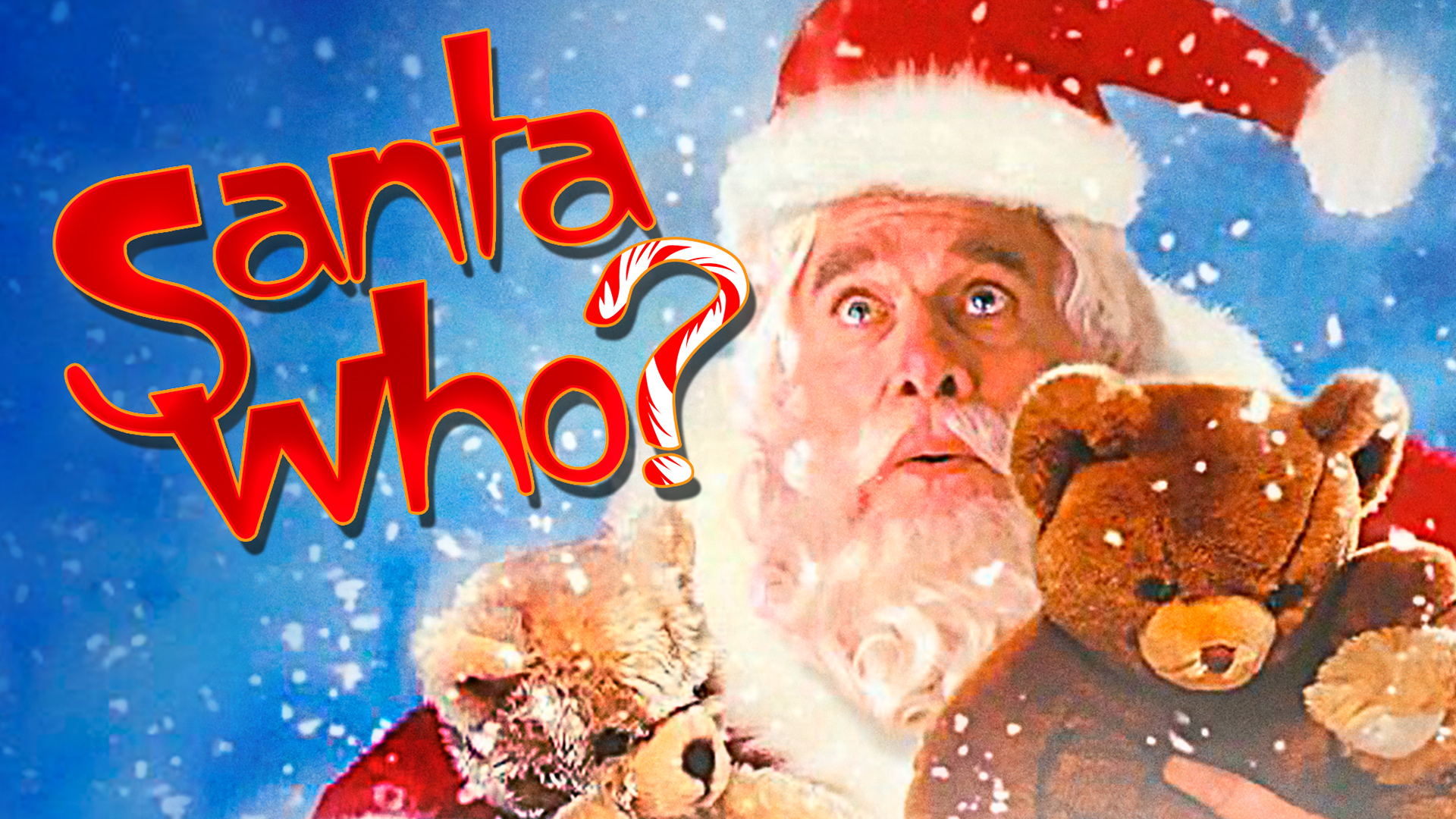 Santa Who?