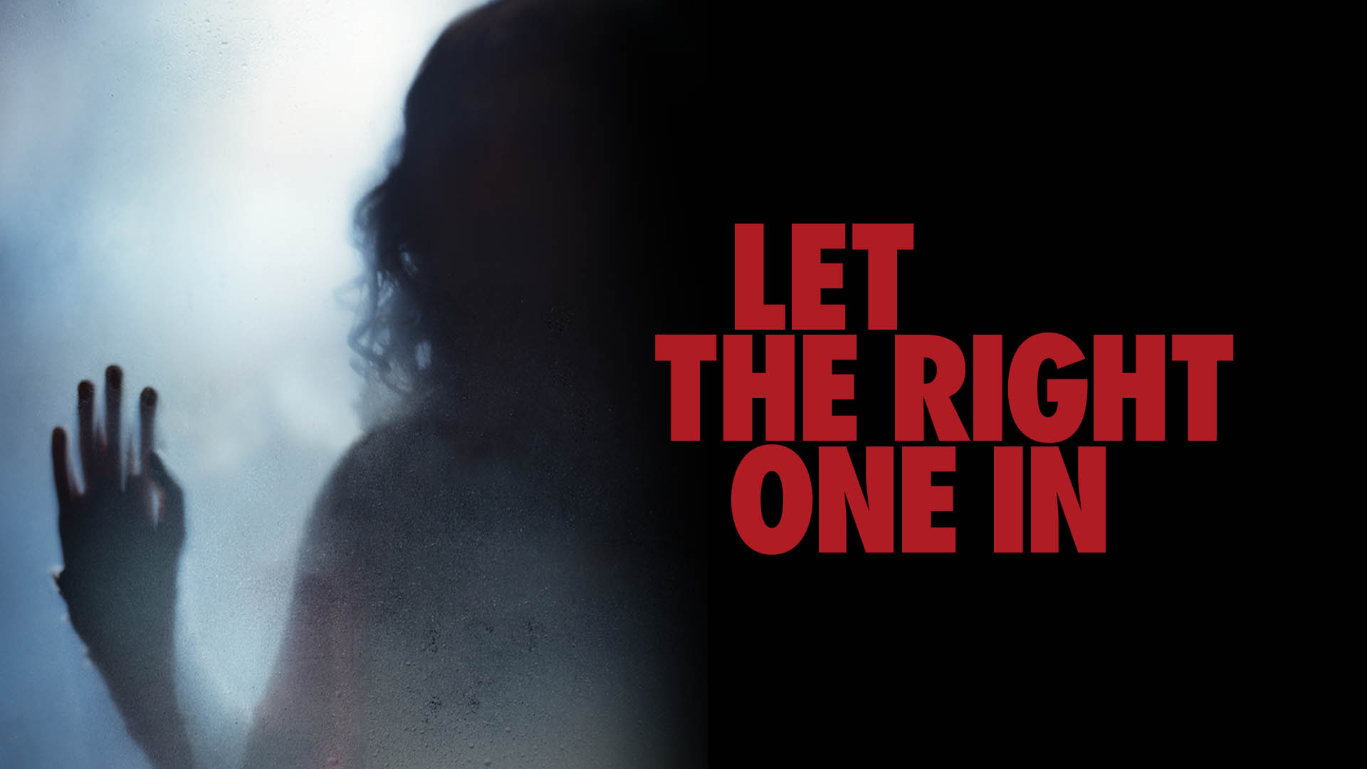Let The Right One In Poster Let The Right One In | Columbia University