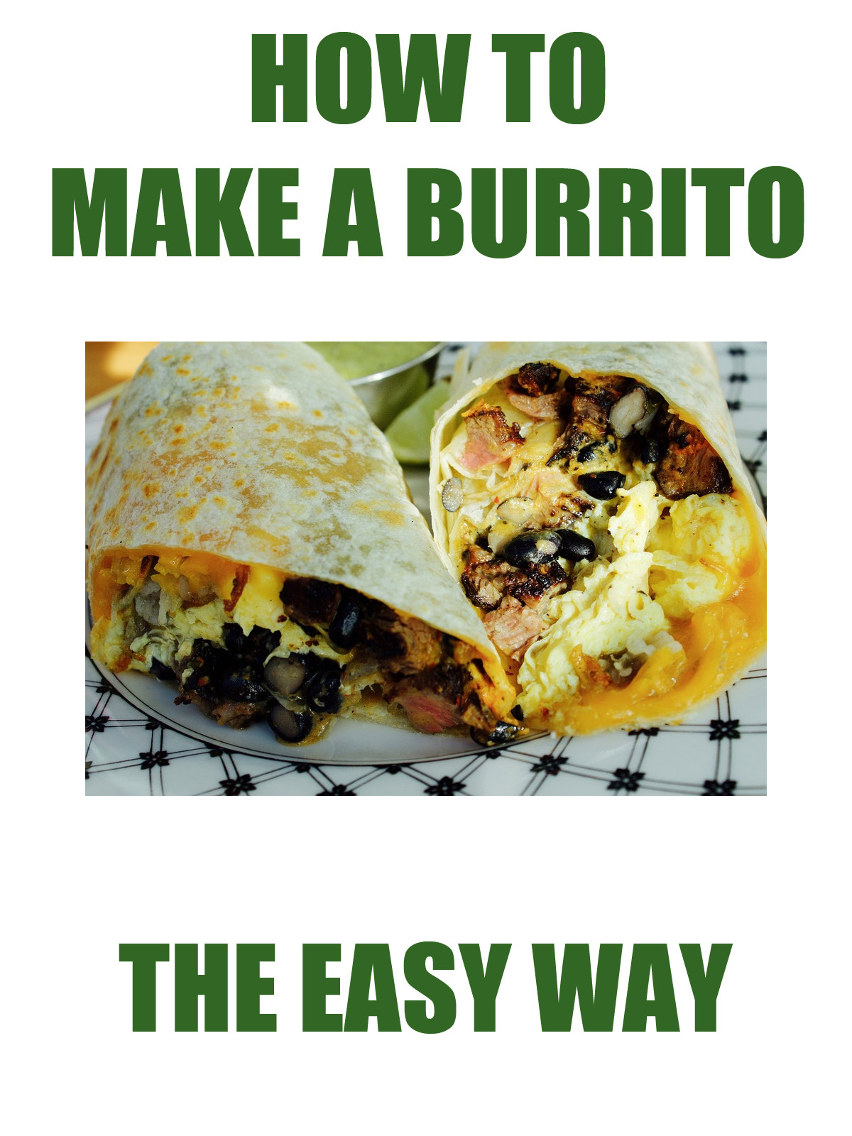 How To Make a Burrito The Easy Way - Buy, watch, or rent from the ...