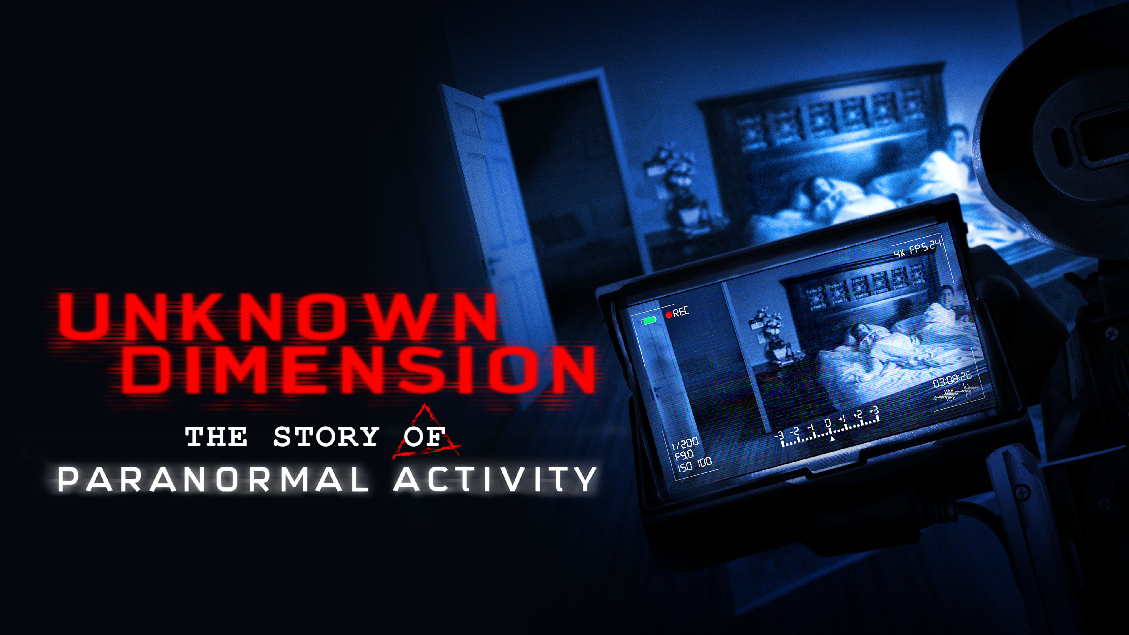 Unknown Dimension: The Story of Paranormal Activity