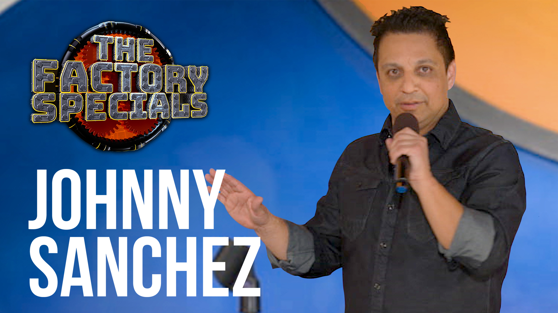The Laugh Factory Specials: Johnny Sanchez