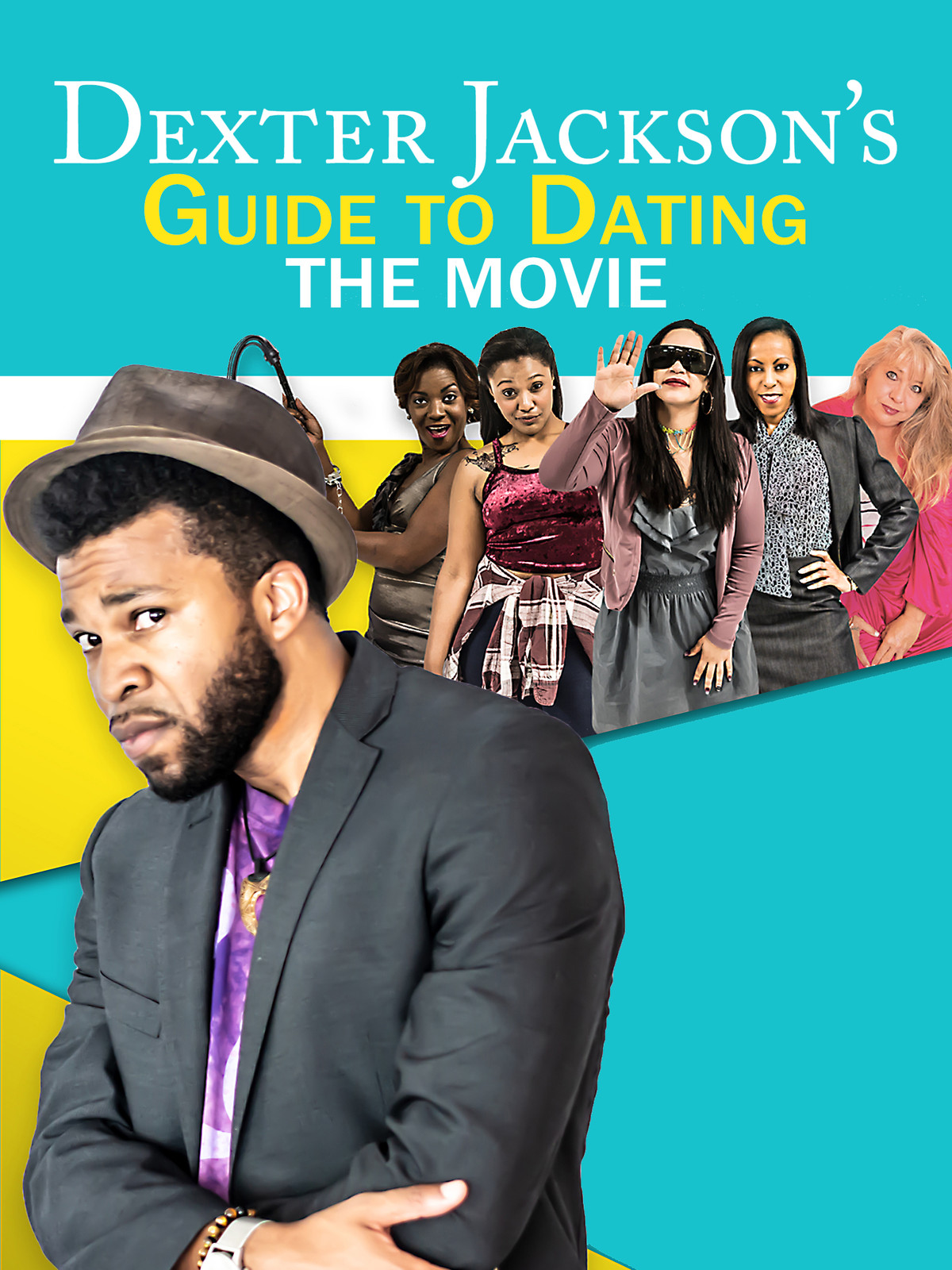 Dexter Jackson's Guide to Dating: The Movie - Buy, watch, or rent from ...